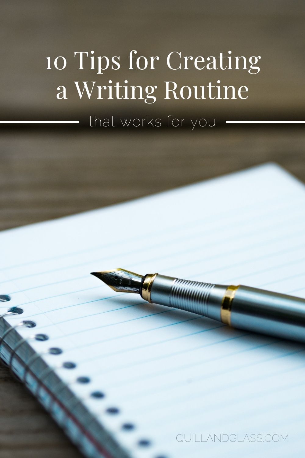Create a Writing Routine You'll Stick With - Quill&Glass